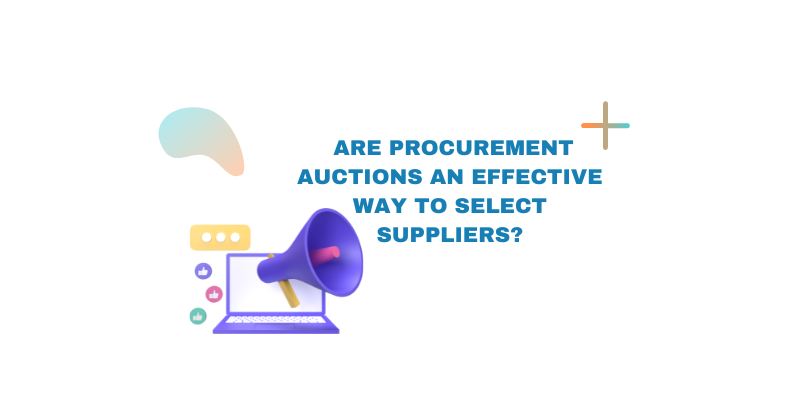 Are Procurement Auctions an effective way to select suppliers? - BzCall.Com